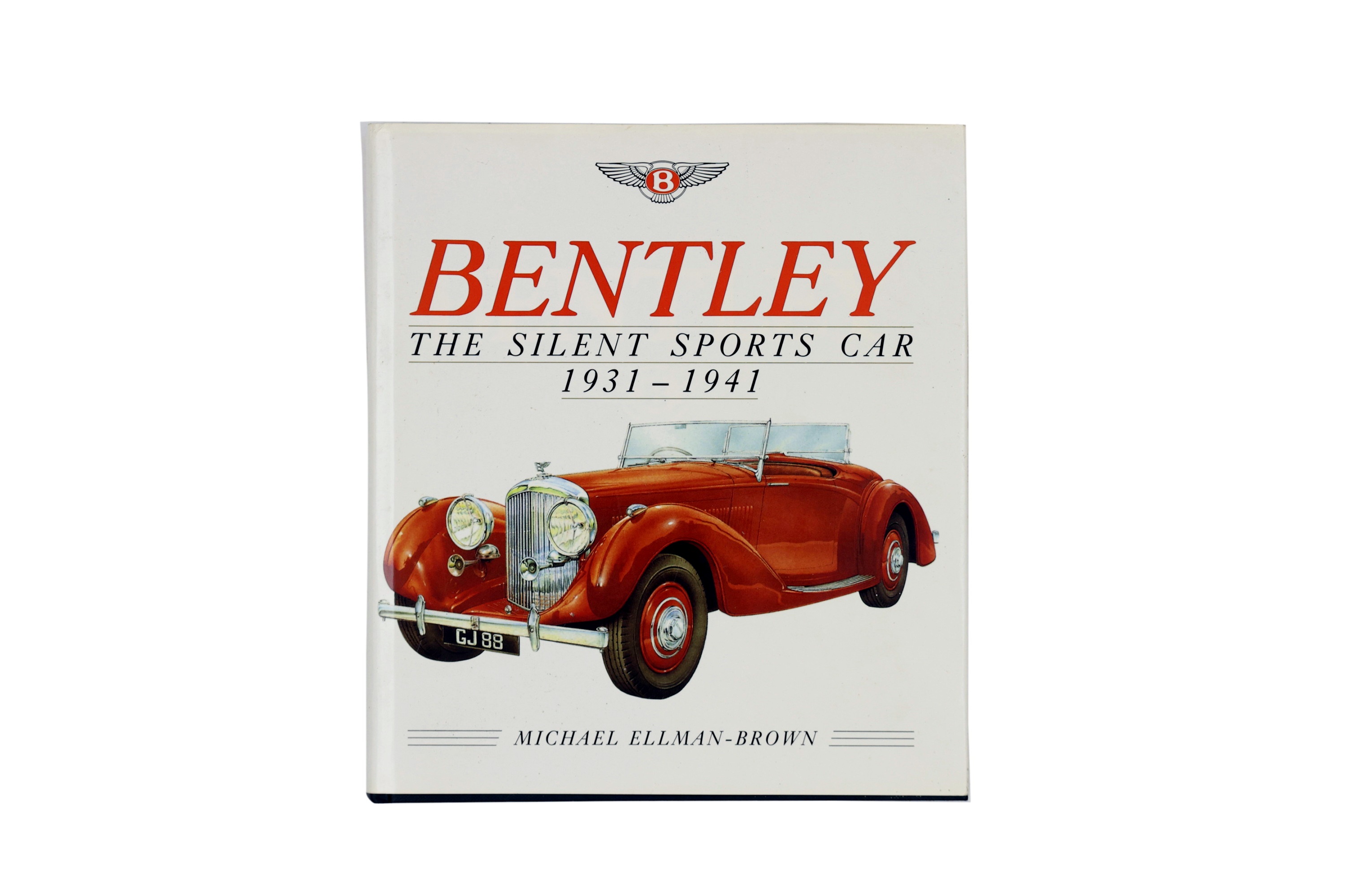 Lot 513 - Bentley The Silent Sports Car Michael Ellman-